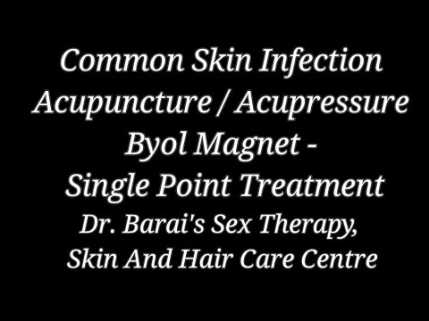 Common Skin Infection – Acupressure /Acupuncture /Byol Magnet – Best ...