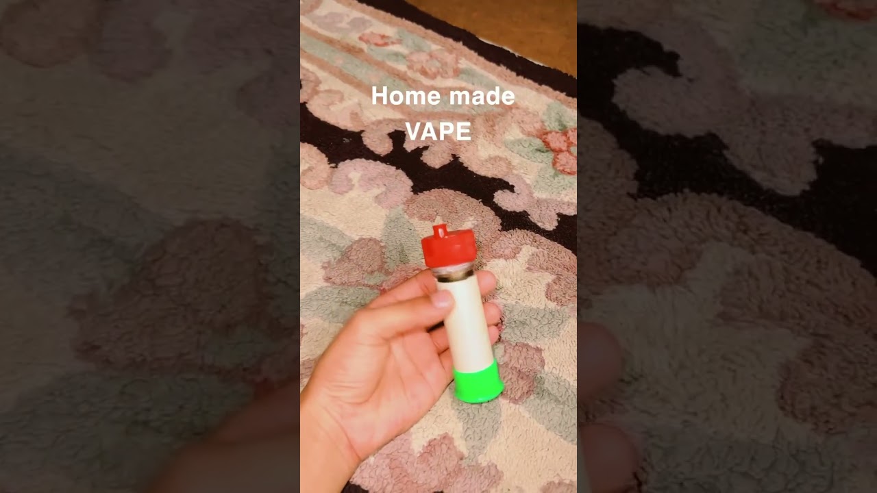 Home made vape