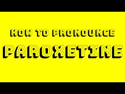 Paroxetine Pronunciation