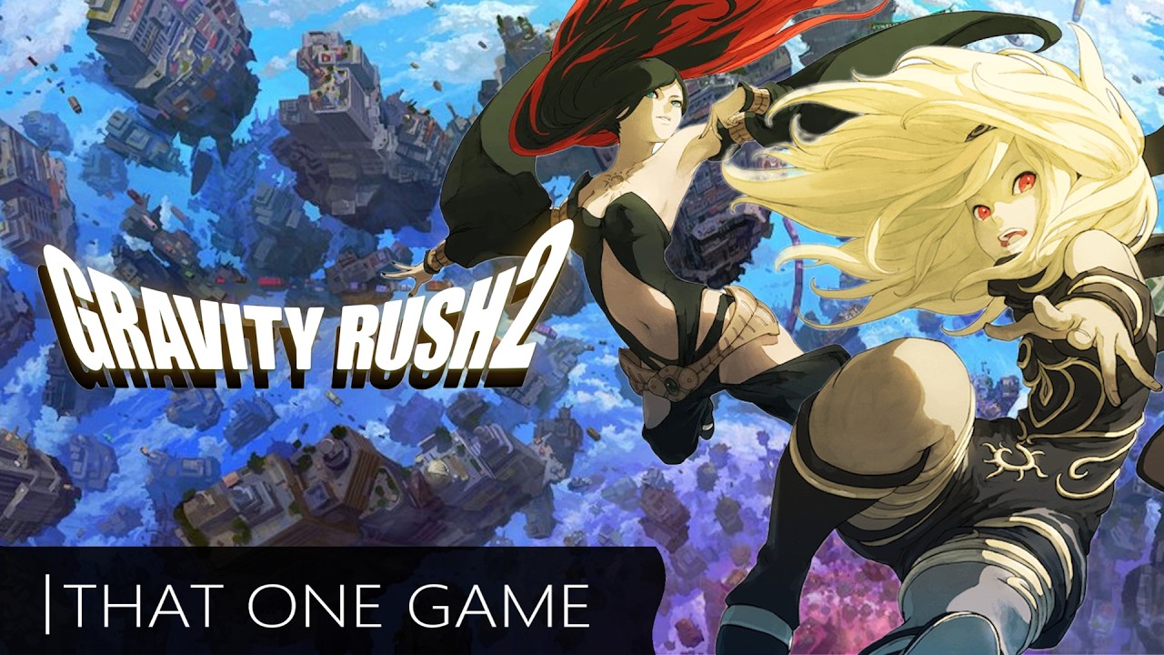 Gravity Rush 2 | THAT ONE GAME