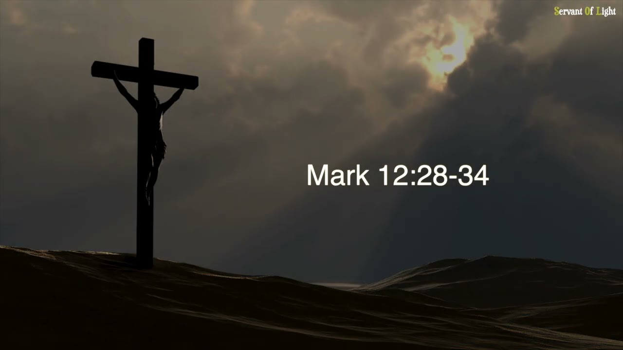 Mark 12:28-34 - Daily Gospel Reading - 13th March 2026
