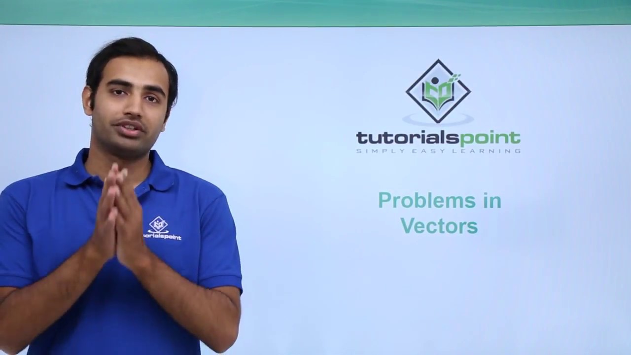 Class 11th – Vectors Problem Example-2 | Vectors and Calculus | Tutorials Point