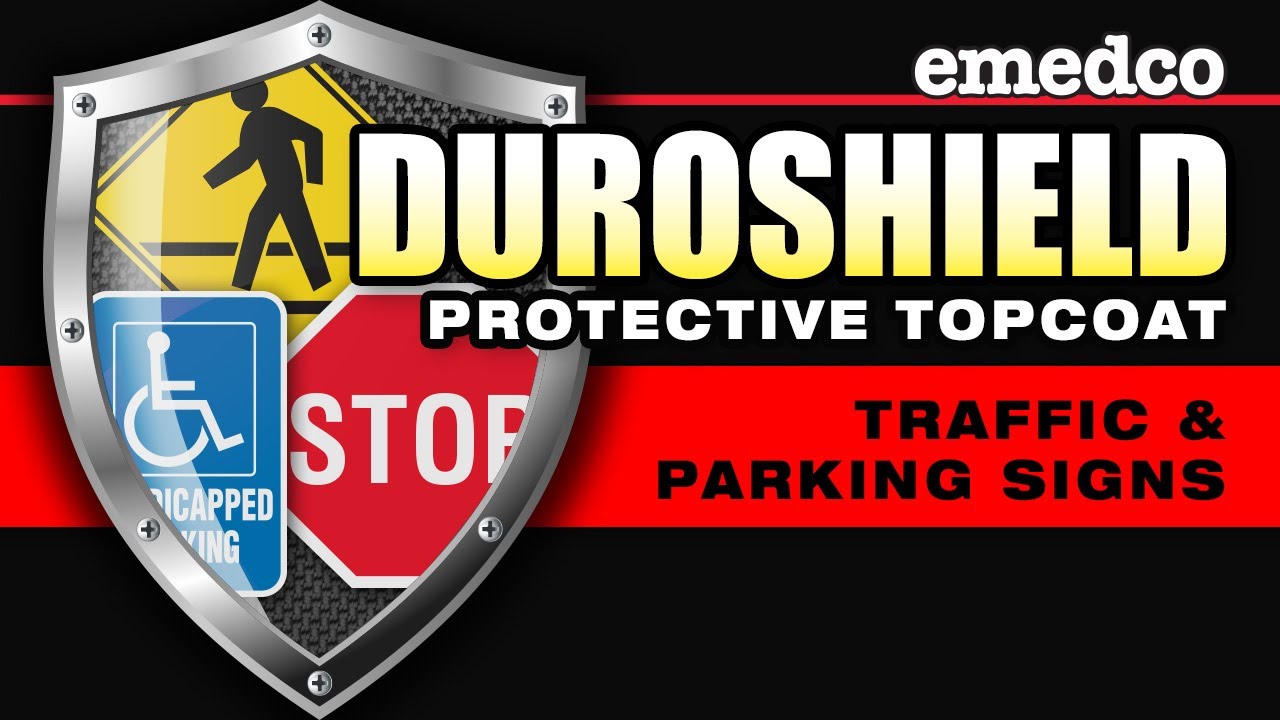 Duroshield Topcoat for Traffic & Parking Signs | Emedco Video