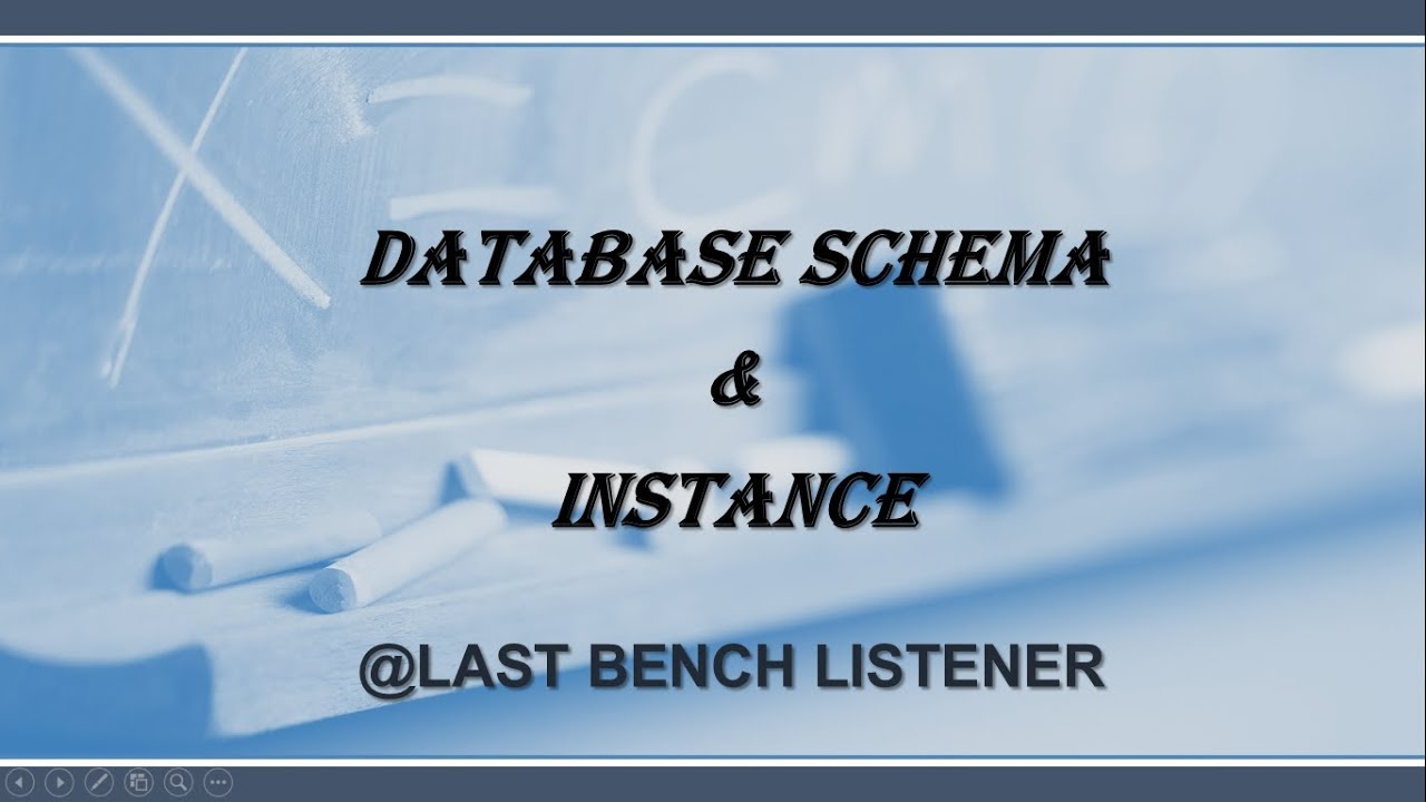 DATABASE SCHEMA & INSTANCE IN DBMS (LECTURE-5)