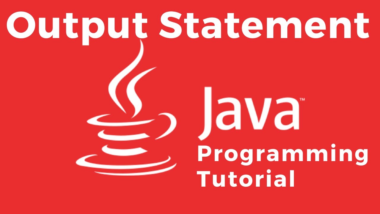 Java Output Statement (System.out.println) explained - Java Tutorial for Beginners