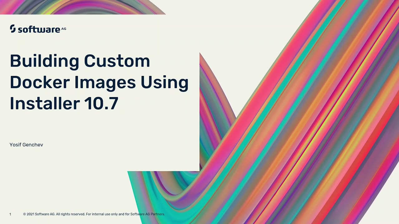 Building Custom Docker Images Using Installer 10.7 | Software AG
