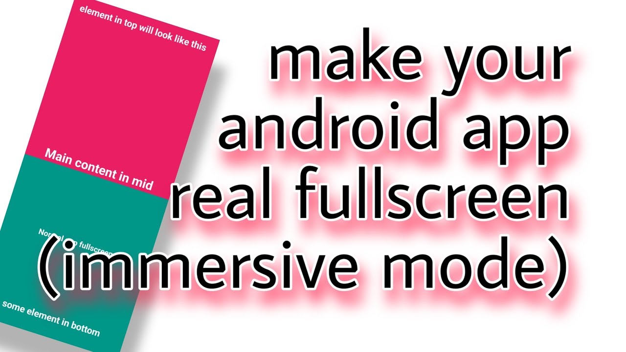 Make your android app real fullscreen | immersive mode | android fullscreen app 2022