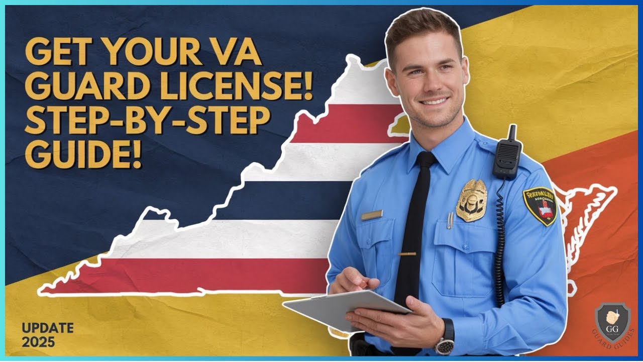 How to Get a Security Guard License in Virginia (2025)