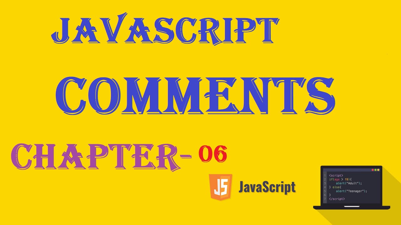 Comments in Javascript    JavaScript Tutorial   w3Schools   Ch#06 English