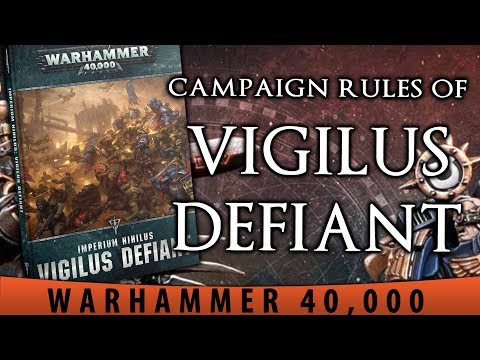 40K: Vigilus Defiant Campaign Rules Overview - Bell of Lost Souls