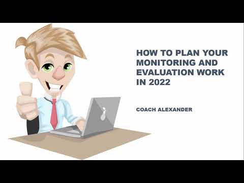 How to Plan your Monitoring and Evaluation Work in 2022