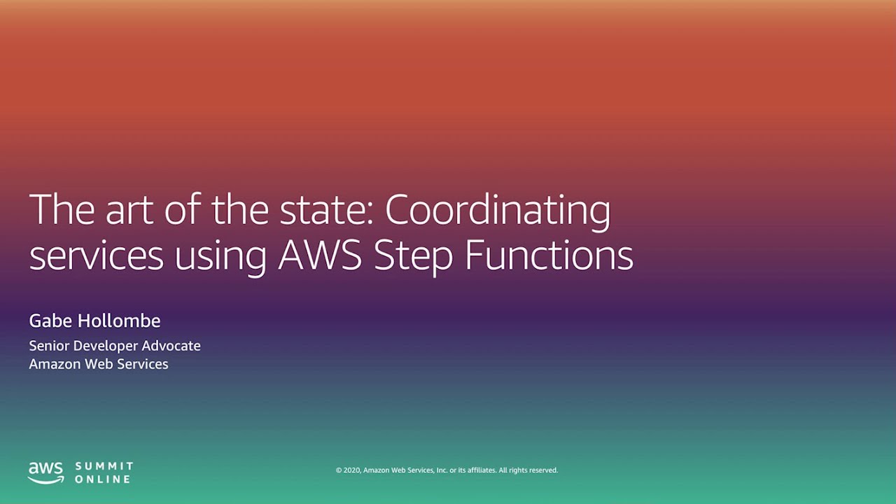 The Art of the State: Coordinating Services Using AWS Step Functions -Level 200 (United States)