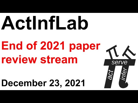 ActInf ReviewStream 2021 ~ End of 2021 paper review stream