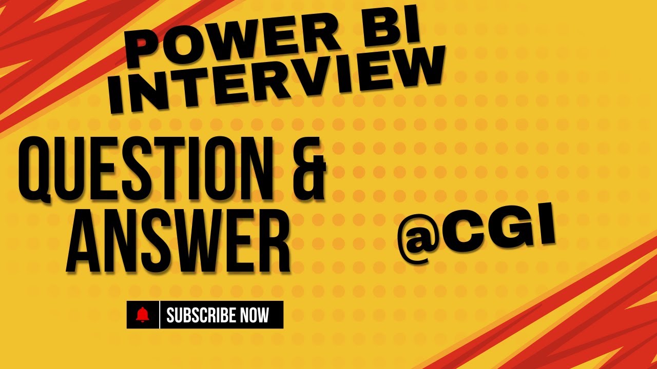 Power BI Interview Question and Answer at CGI
