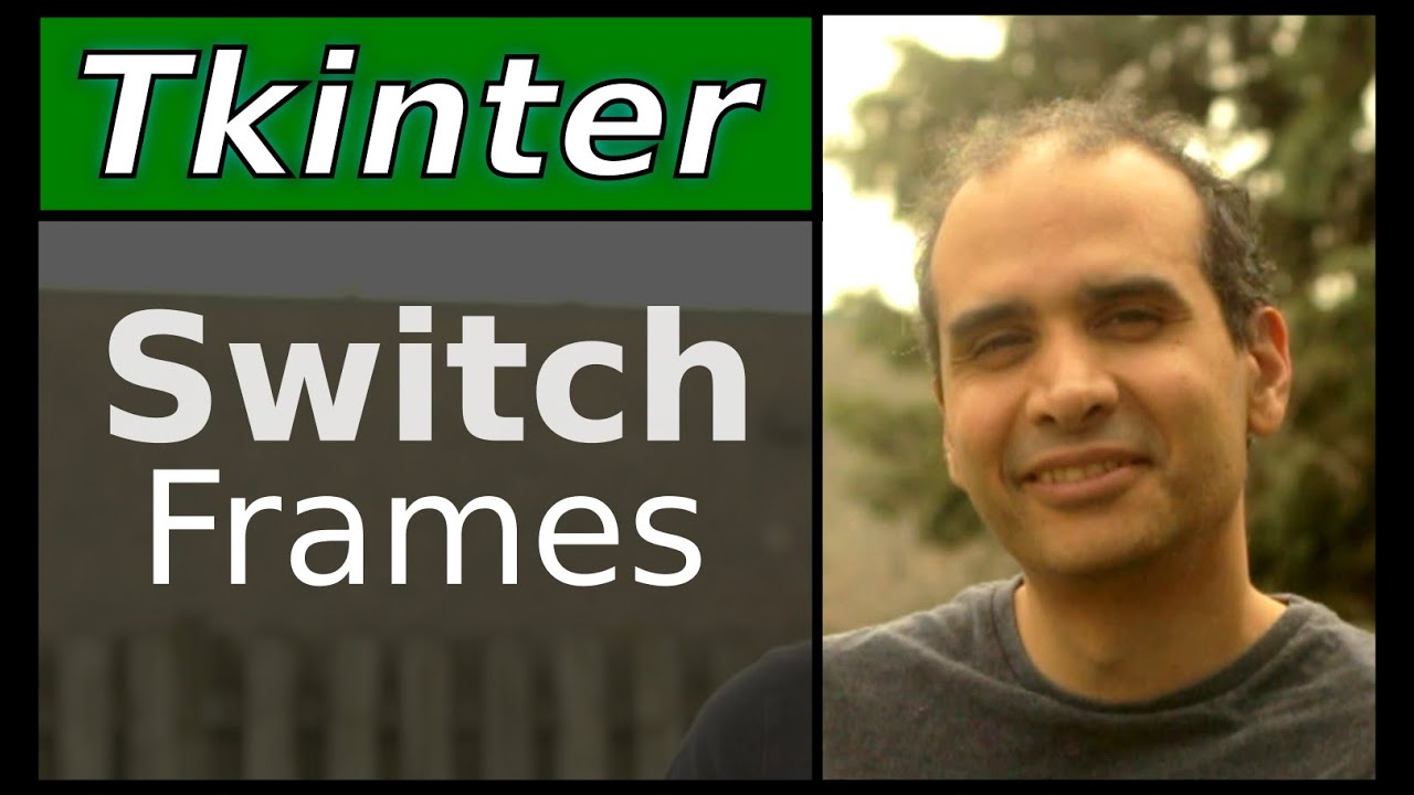 Tkinter - Switch Frames