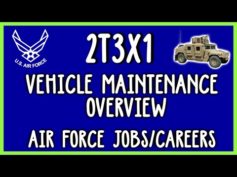 Air Force Jobs|Careers 2T3X1 | Vehicle Maintenance