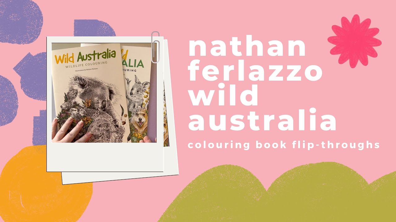 Nathan Ferlazzo Wild Australia Colouring Books Flip-Through - Adult Colouring