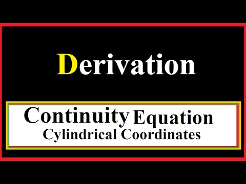 Continuity Equation for Cylindrical Coordinates, Fluid Mechanics ...