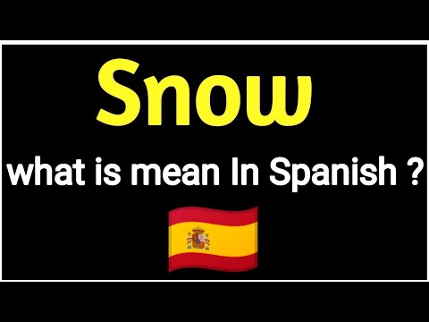 How To Pronounce " Snow " In Spanish language 🇪🇸 .