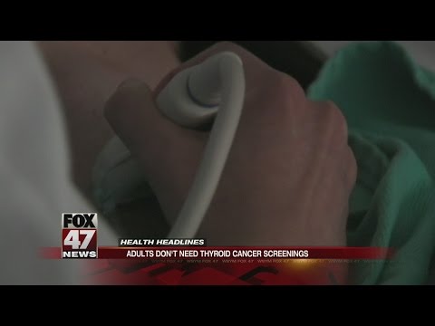 Adults don't need thyroid cancer screenings