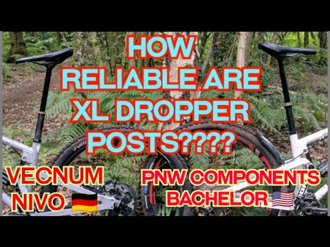HOW RELIABLE ARE EXTRA LONG DROPPER SEAT POSTS? PNW COMPONENTS BACHELOR 200MM & VECNUM NIVO 212MM