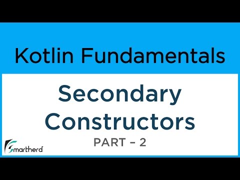 Learn Kotlin Secondary Constructors Kotlin Android Tutorial 8 2 - Mind Luster