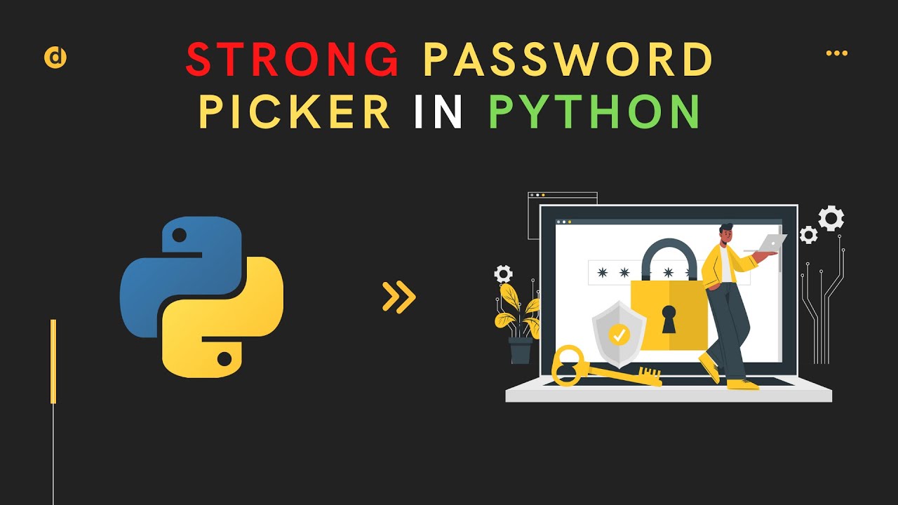 Python password generator | password picker in python | Generating Strong password using python