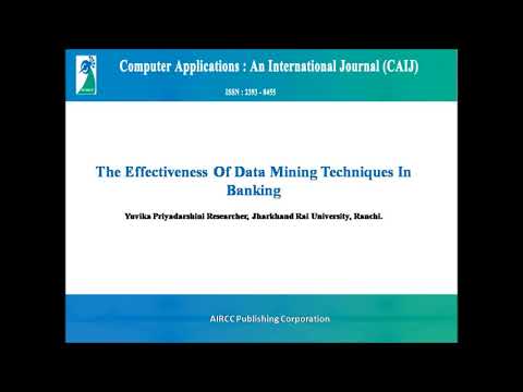 THE EFFECTIVENESS OF DATA MINING TECHNIQUES IN BANKING