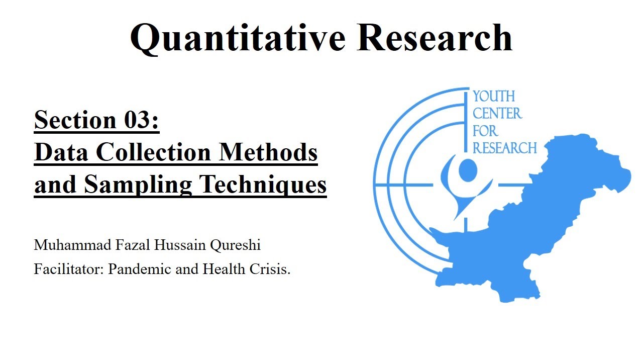 Module: Quantitative Research (Data collection methods and sampling techniques)
