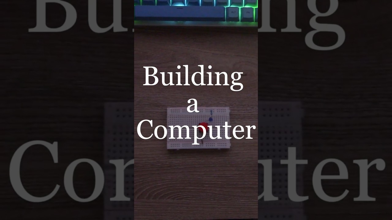 Day 1 | Building a Computer From Scratch