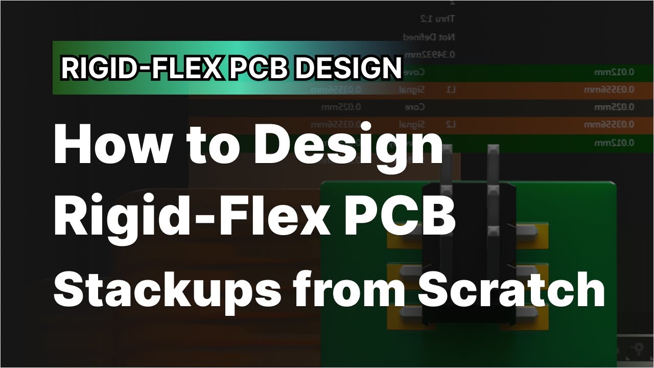 How to Design Rigid-Flex PCB Stackups from Scratch
