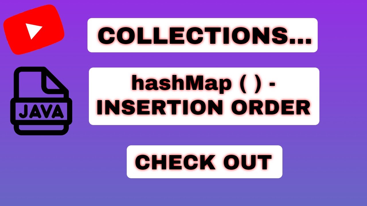 Insertion order Hash Map [ collections ] in Java