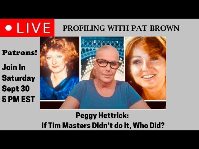 5 key details about Peggy Hettrick's murder
