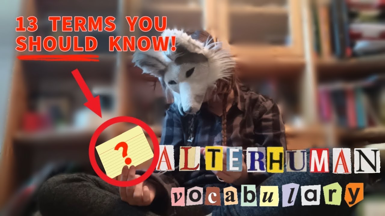 13 Alterhuman terms you should know!