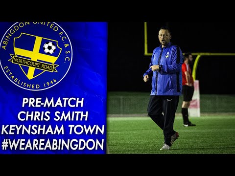💬 Pre-Match | Chris Smith | Keynsham Town | 2024/25
