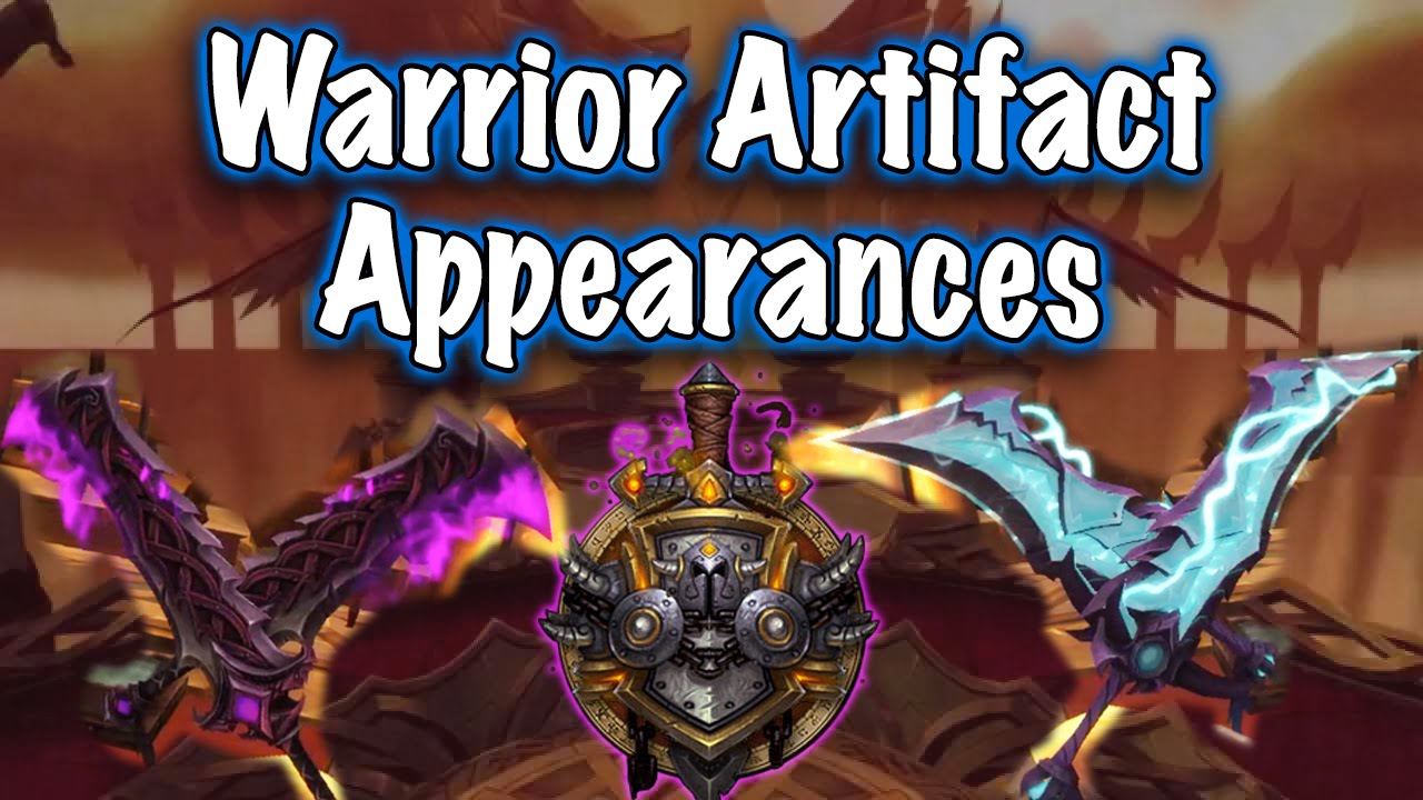 Legion Beta - Artifact Weapon Appearances: Warrior (Jessiehealz)