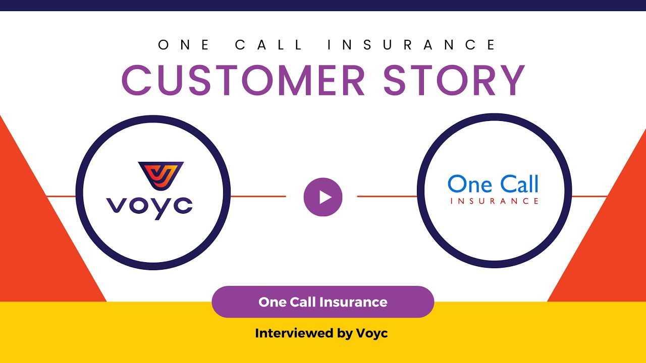 One Call Insurance Customer Story - Voyc AI
