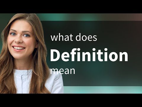 Definition • what is DEFINITION meaning