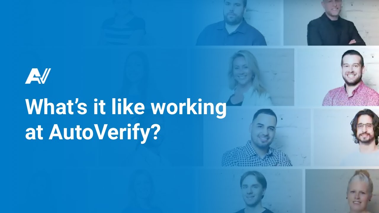 What Makes AutoVerify A Great Place To Work
