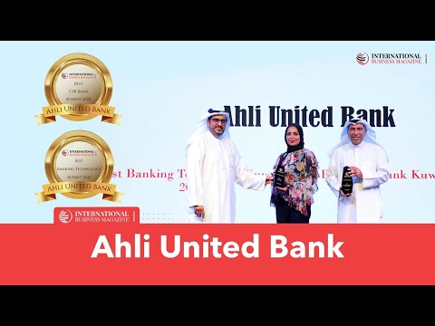 Ahli United Bank wins two awards for Best Banking Technology Kuwait 2022