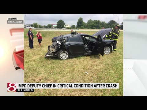 latest after IMPD deputy chief in critical but stable condition following crash