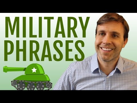 Military Idioms & Expressions that YOU Can Use