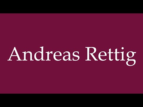 How to Pronounce ''Andreas Rettig'' Correctly in German