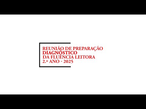 Preparação do diagnóstico da Fluência Leitora - 2.º ano - 2025