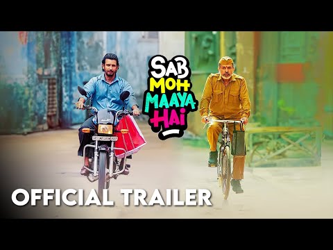 Sab Moh Maaya Hai - Official Trailer | 1ST TIME ON YOUTUBE | Annu Kapoor & Sharman Joshi | Anurag K.