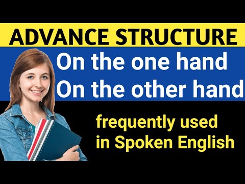 Advance Structure | On the one hand......On the other hand