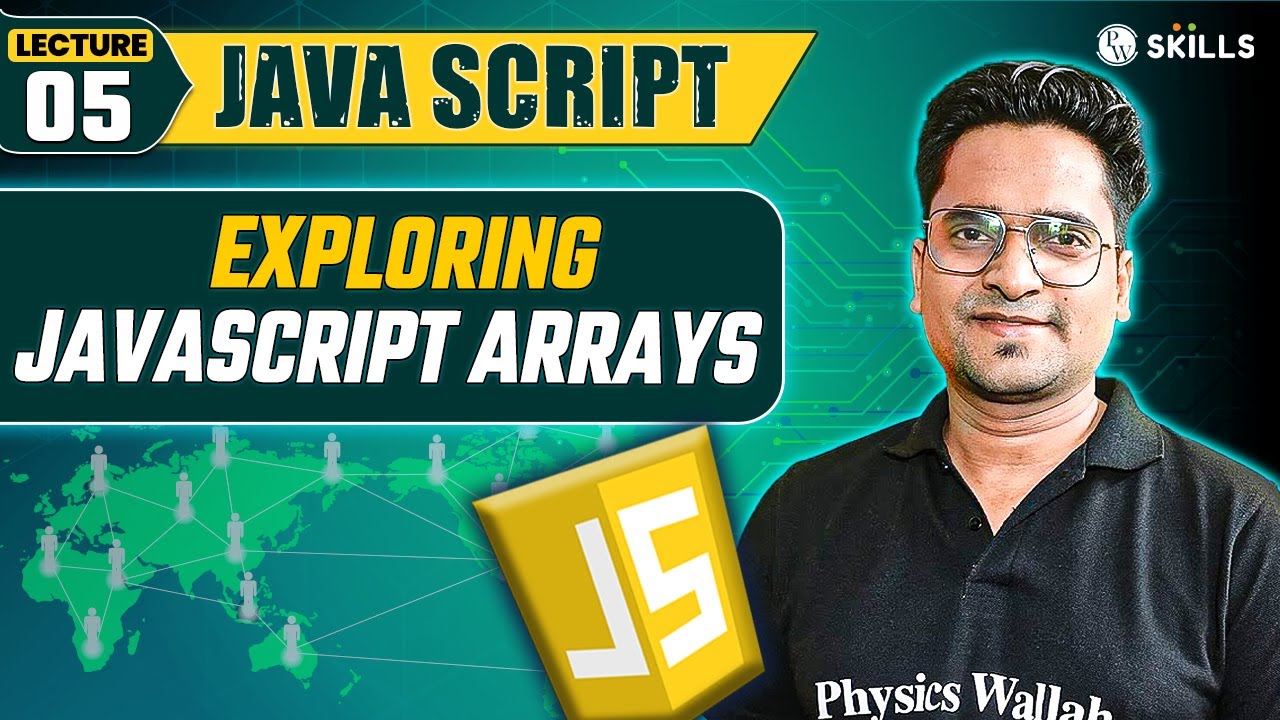 Exploring JavaScript Arrays | JavaScript Lecture 05