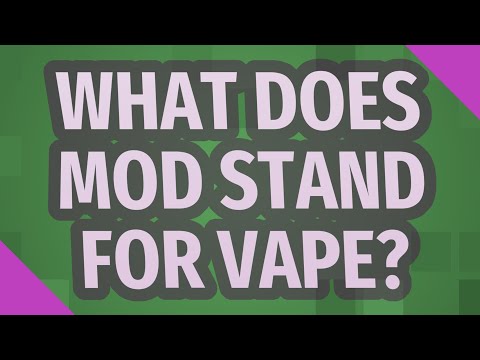 What does MOD stand for vape?