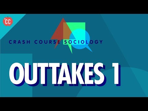 Crash Course Sociology Outtakes #1