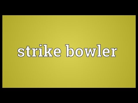 Strike bowler Meaning
